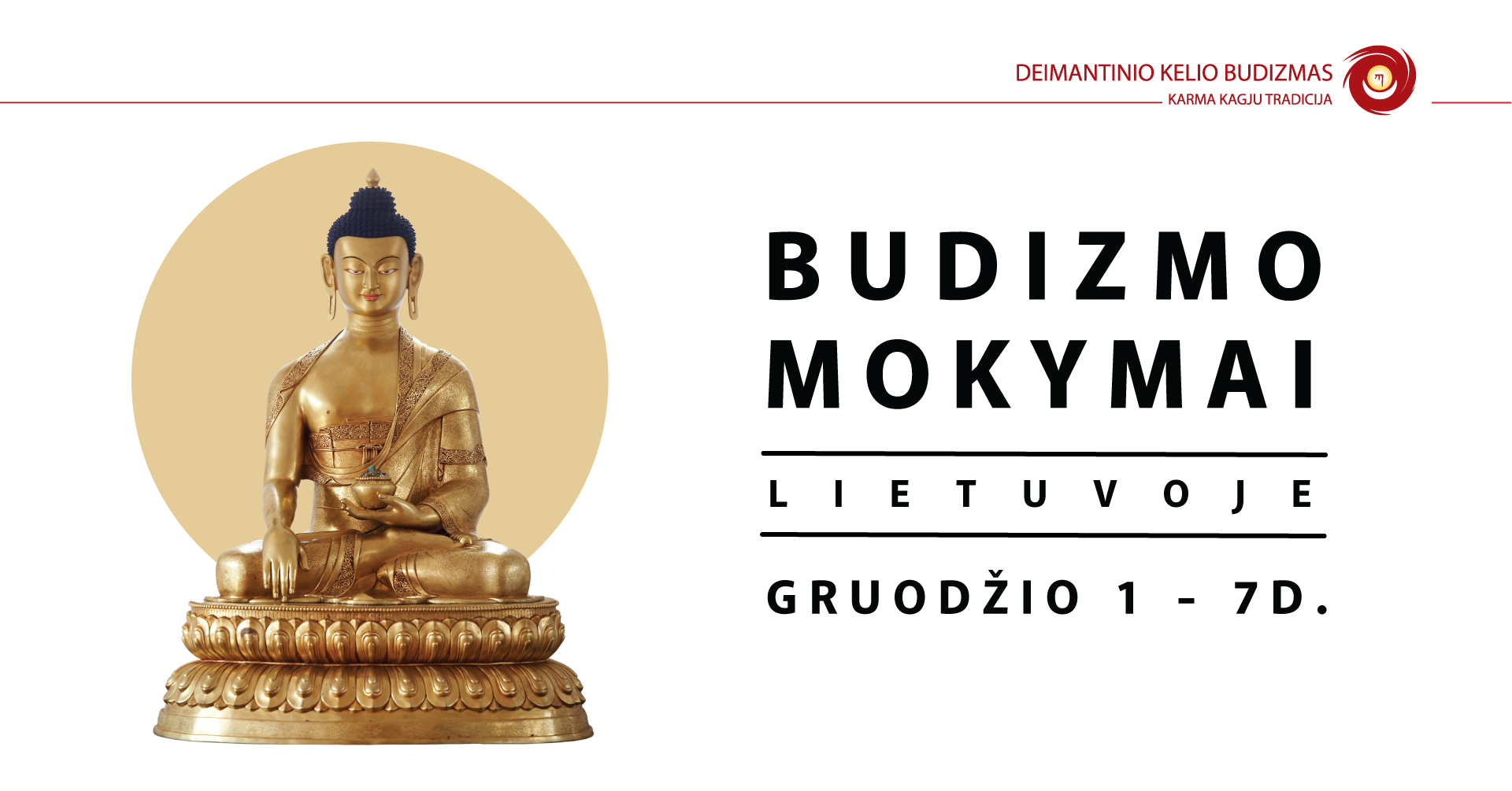 Budizmo mokymai gruodžio 1 - 7 dienomis - Deimantinio kelio budizmas